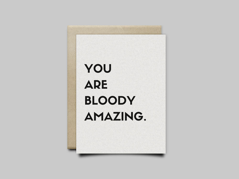 You Are Bloody Amazing